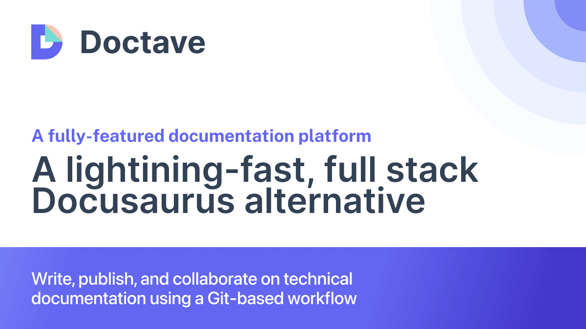 Doctave: A full-stack Docusaurus alternative